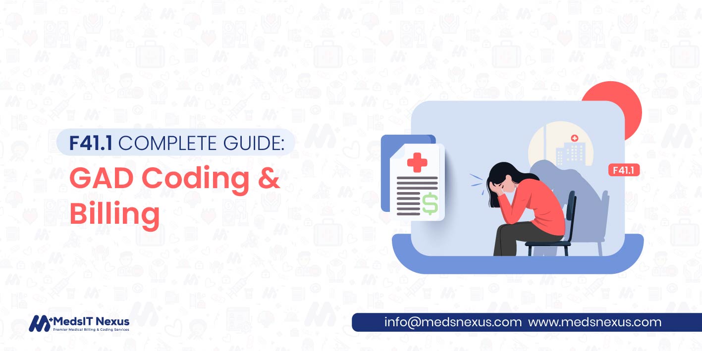 F41.1 Complete Guide : GAD Coding & Billing | MedsIT Nexus